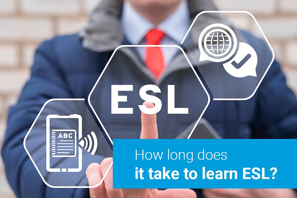 How long does it take to learn ESL? | UCEDA School